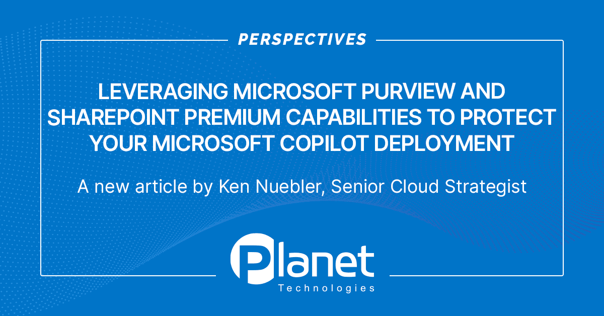 Leveraging Microsoft Purview and SharePoint Premium Capabilities to ...
