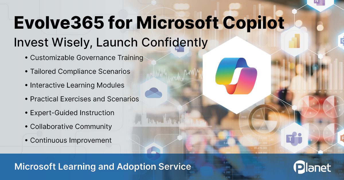 Evolve 365 for Copilot - Planet Technologies