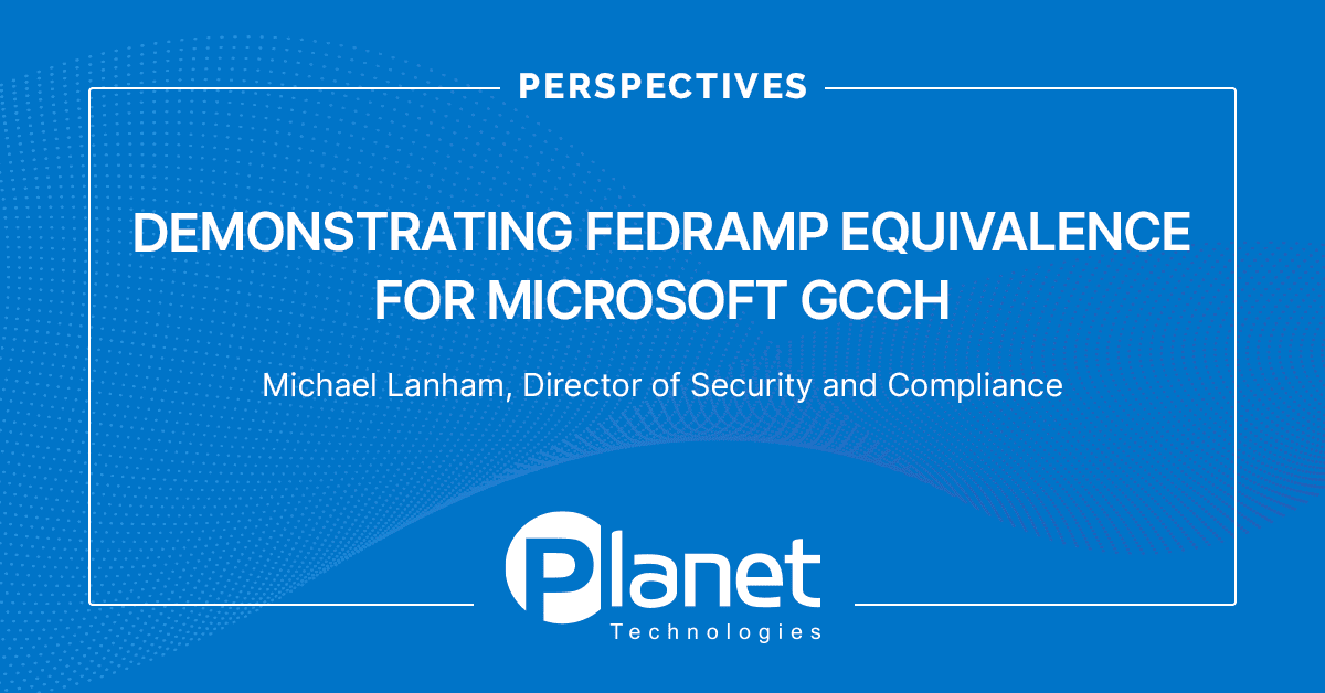 Demonstrating ‘FedRAMP Equivalence’ for Microsoft Government Community ...